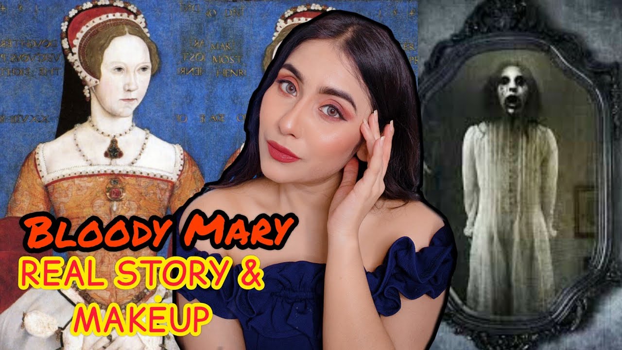WHO WAS BLOODY MARY? Real Horror Story of Queen Mary | Reayl STORY ...
