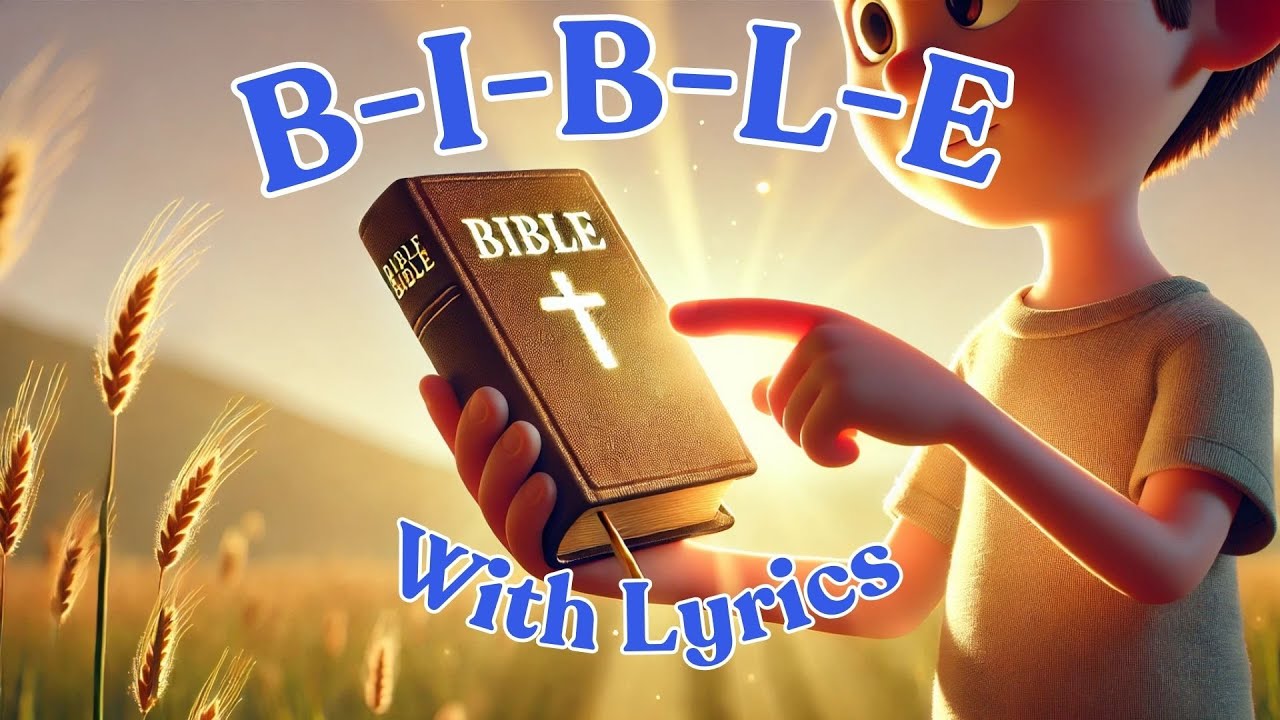 The B-I-B-L-E Song With Lyrics The Bible Song #christiansongs #jesus # ...
