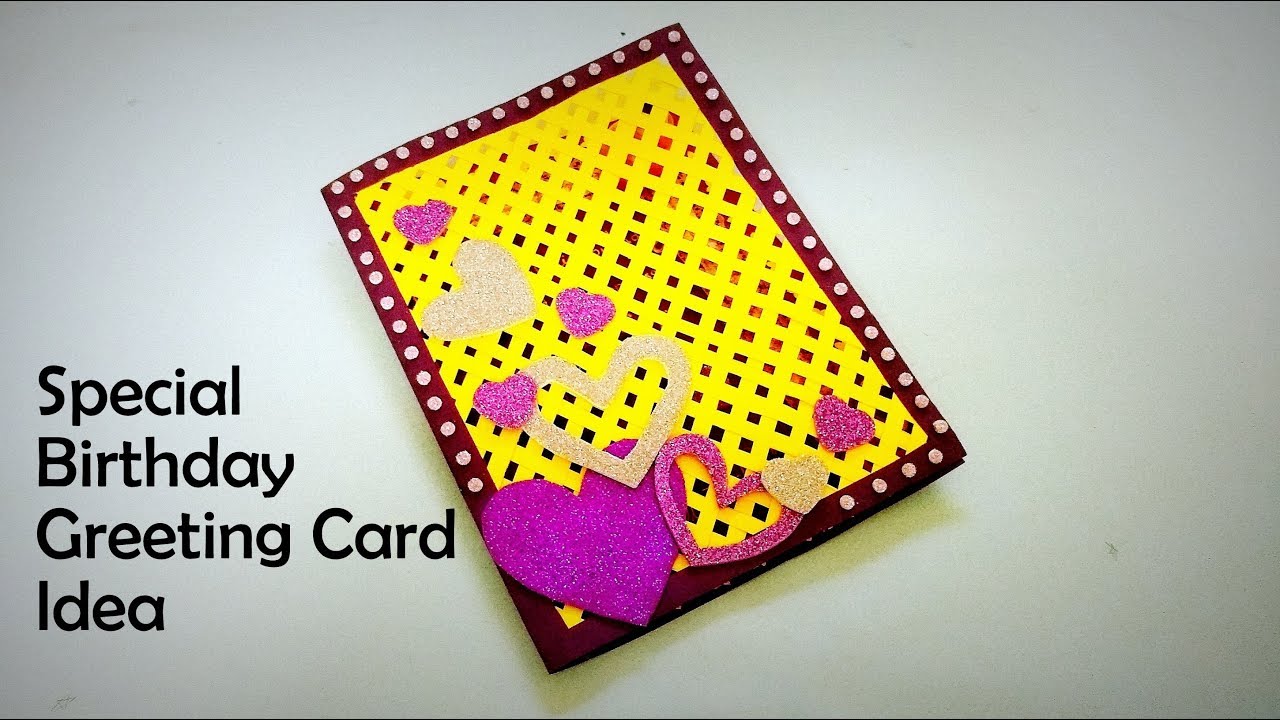 Special Birthday Greeting Card Idea | Handmade Birthday Card | tutorial ...