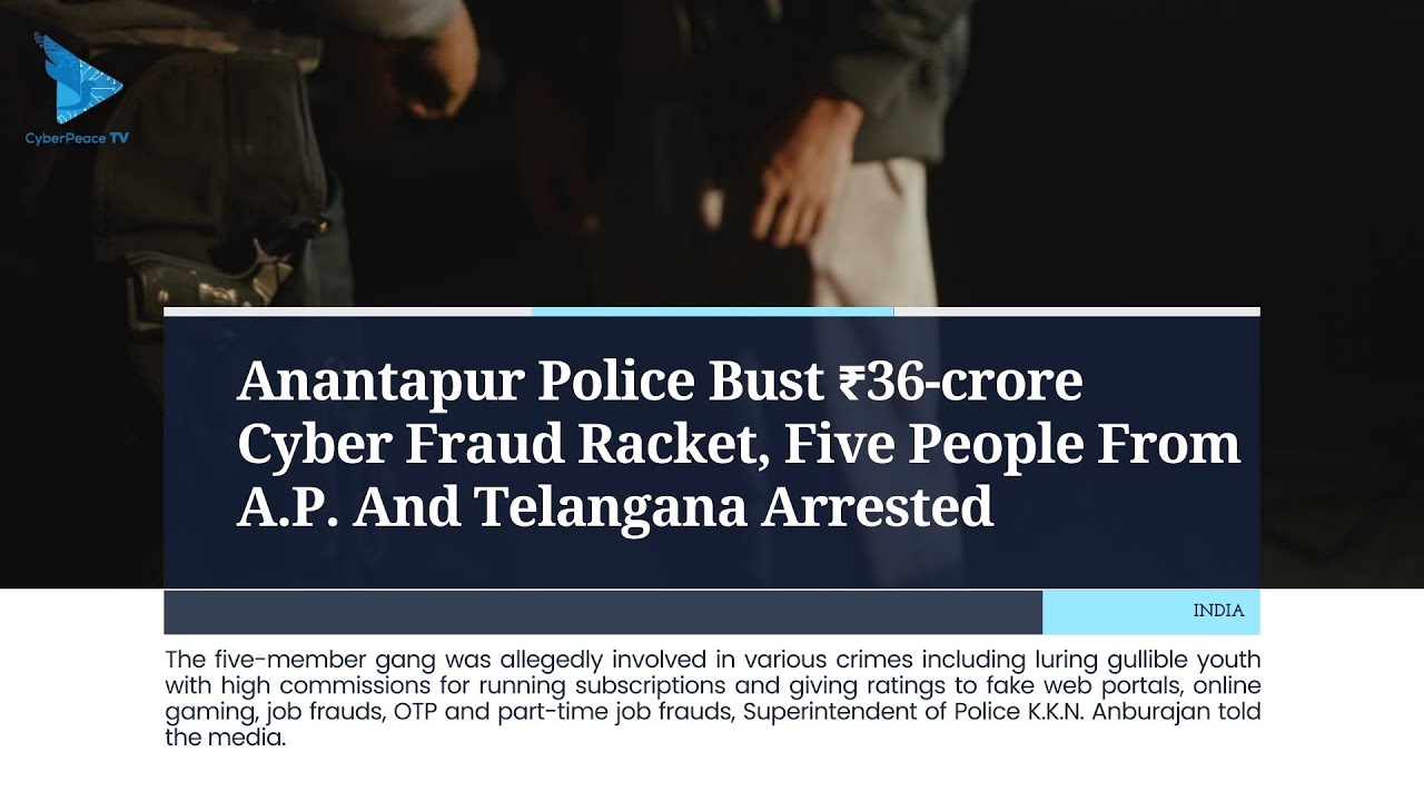 #WeeklyWraps | Anantapur Police Bust ₹36-crore Cyber Fraud Racket | # ...