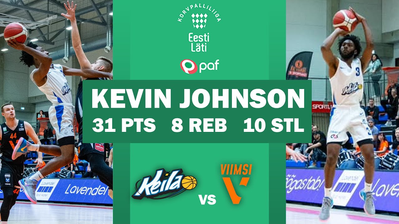 Kevin Johnson 31 punkti 10 vaheltlõiget 3 veerandiga (Keila KK - Viimsi ...