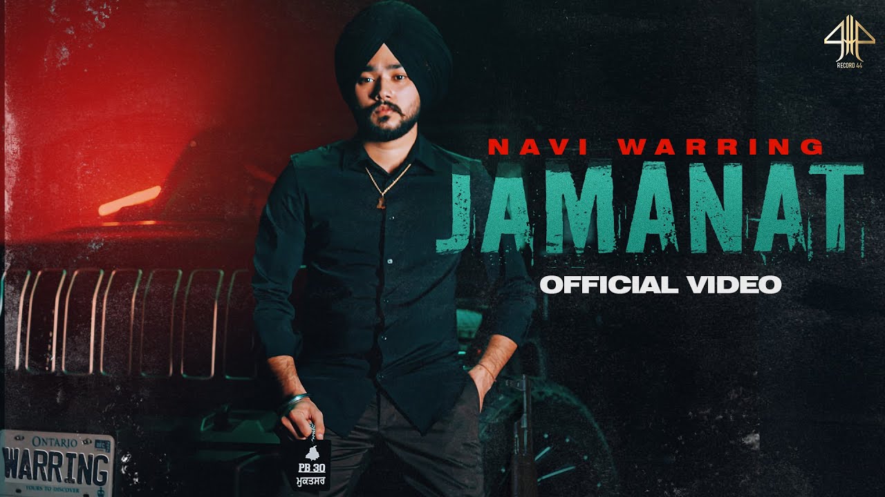 Jamanat (Official video) Navi warring | The king | Latest punjabi songs ...