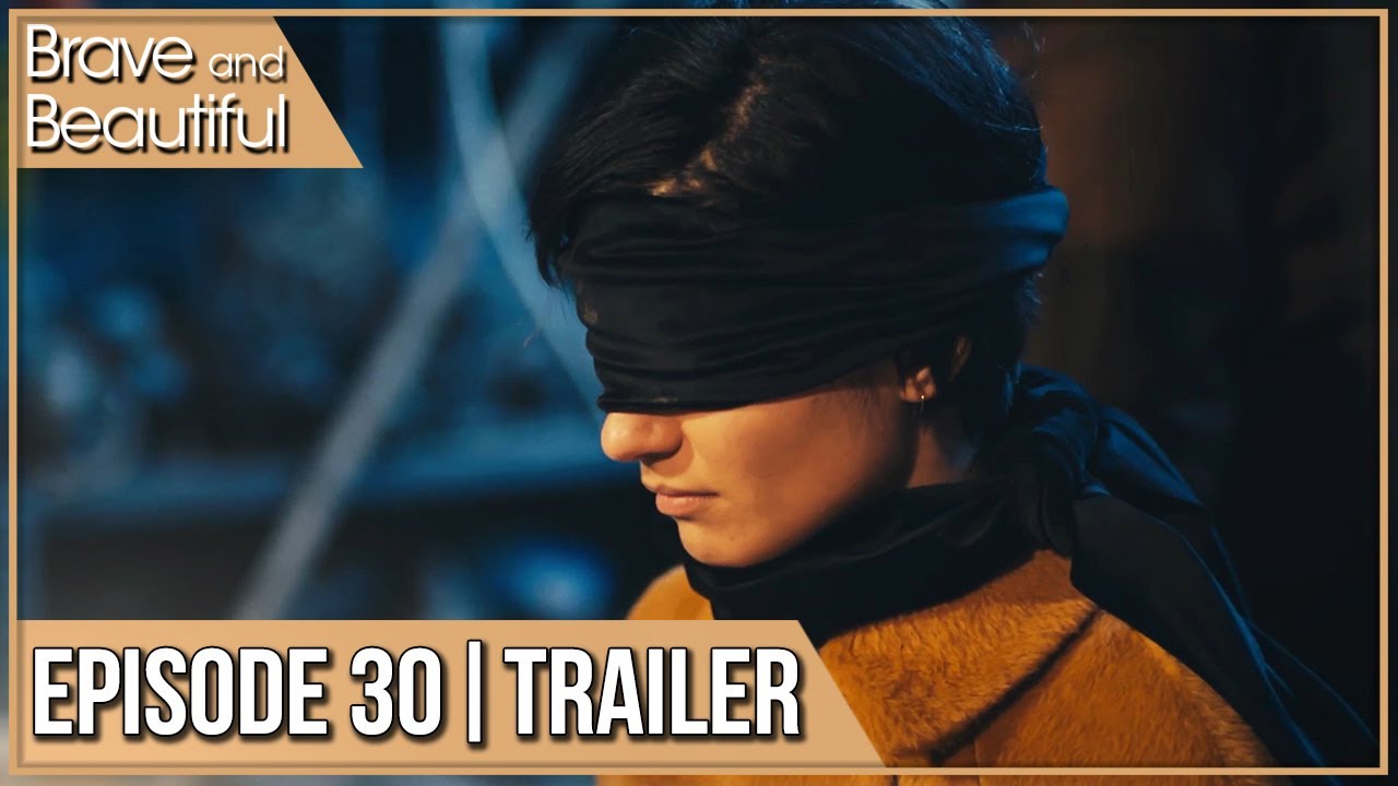 Brave and Beautiful - Episode 30 Trailer in Hindi | Cesur ve Guzel ...
