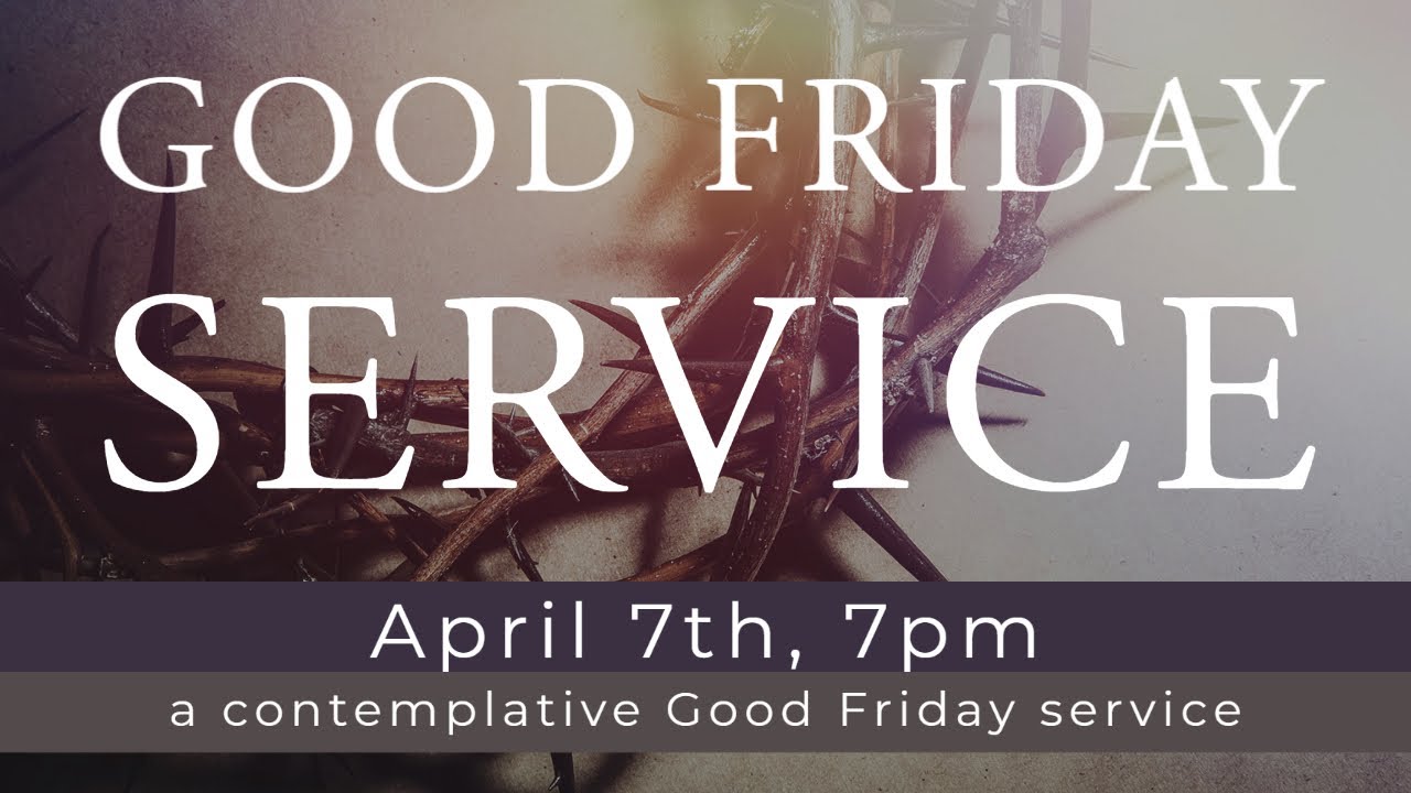 Good Friday Service - YouTube
