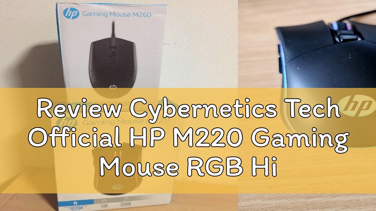 Review Cybernetics Tech Official HP M220 Gaming Mouse RGB High ...