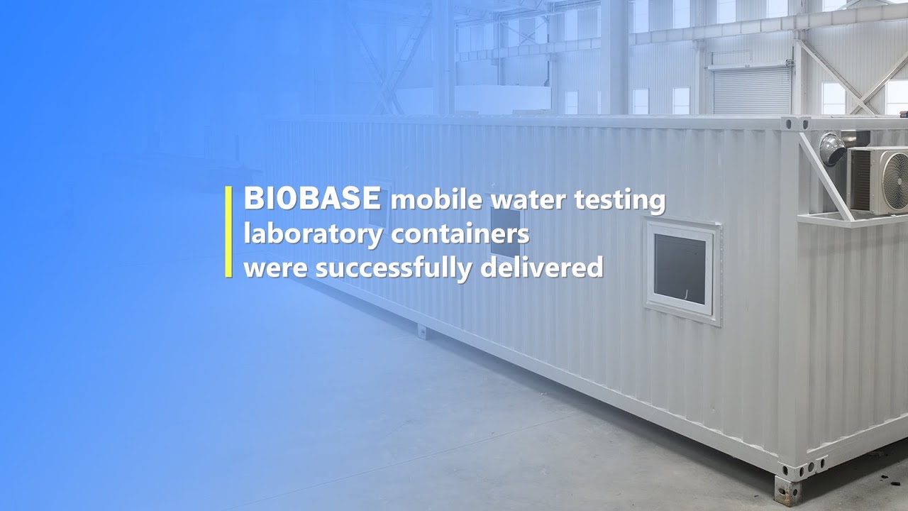 BIOBASE mobile water testing laboratory containers were successfully ...