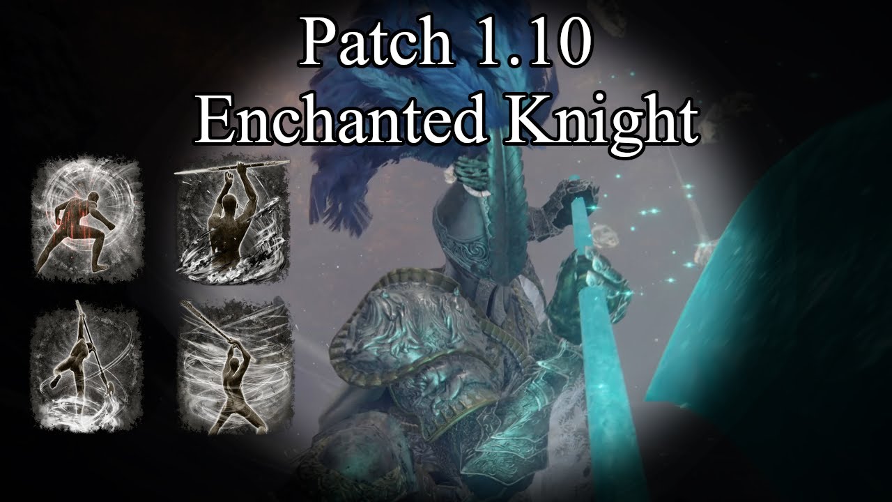 Elden Ring PvP: Patch 1.10 Showcase w/ Enchanted Knight - YouTube