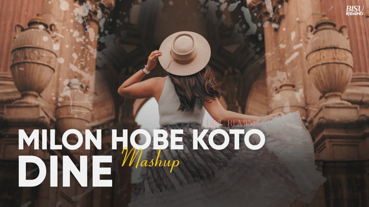 Milon Hobe Koto Dine | Relax Mashup | Anirbaan Sur | Bengali Folk Chillout | BISU REMIND - YouTube
