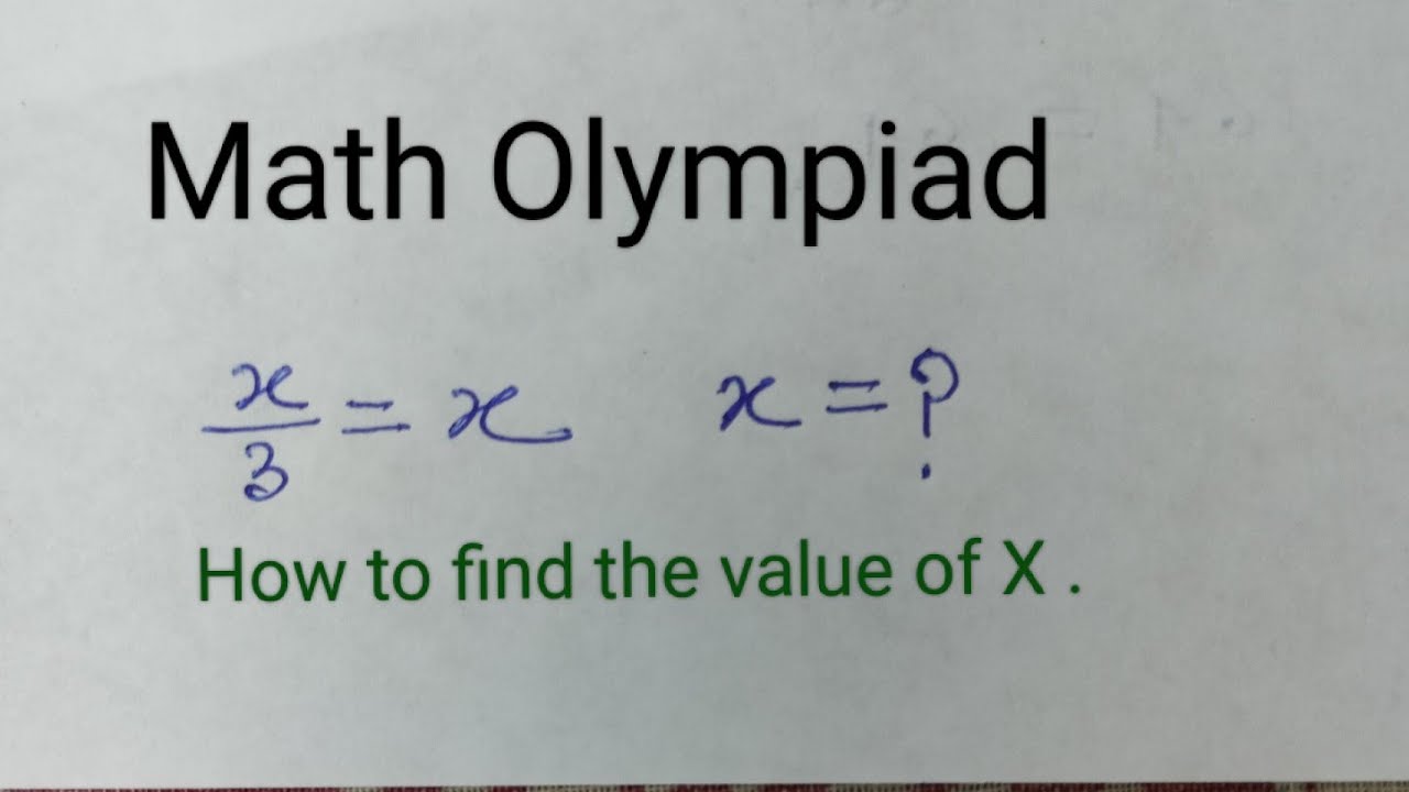A Very Nice Math Olympiad Problem//Find the Value Of X//Know this trick ...