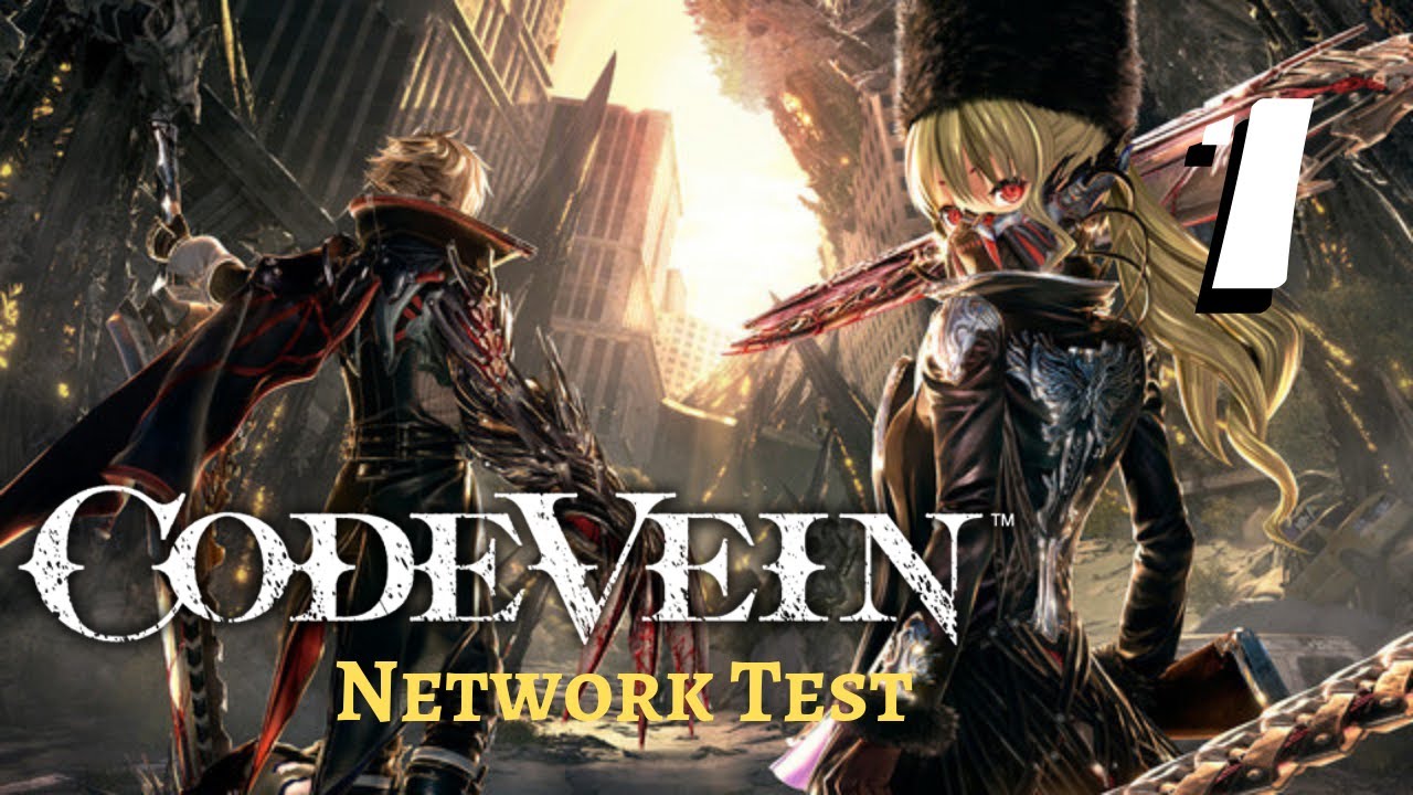 Code Vein (Network Test) - Getting My Weeb On - 1 - YouTube