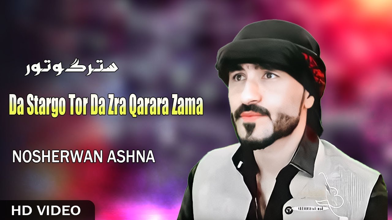 New Pashto Songs 2023 | Nosherwan Ashna |Da Stargo Tor Da Zra Qarara ...