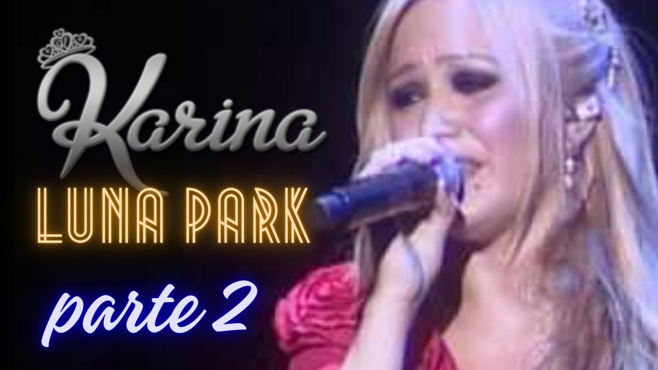 Karina Luna Park 2011 parte 2 - YouTube