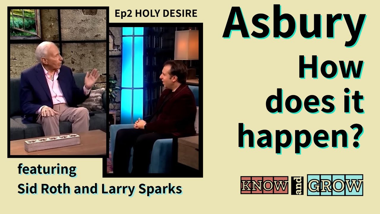 Asbury - How does it happen? - with Sid Roth and Larry Sparks | Holy ...
