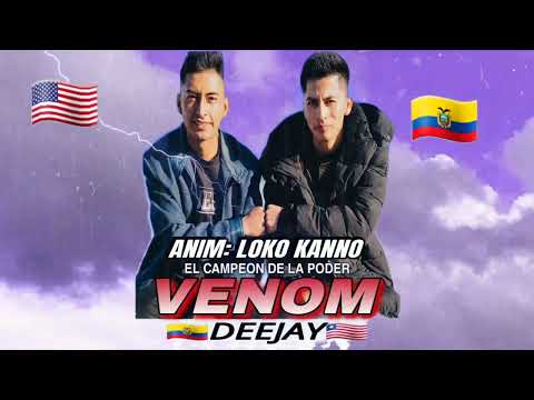 Grabación 2024 Venom Dj animación el Loko Kanno desde 🇺🇲🇪🇨