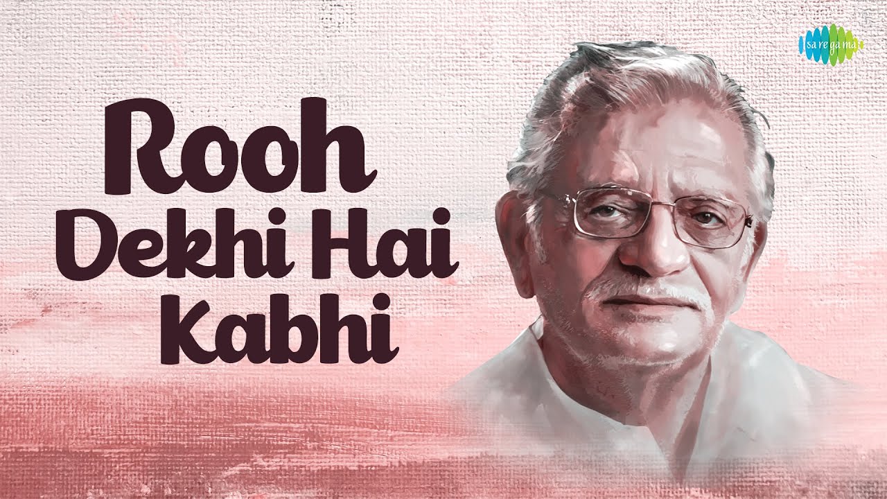 Rooh Dekhi Hai Kabhi | रूह देखी है कभी | Gulzar Ghazal | Old Ghazals ...