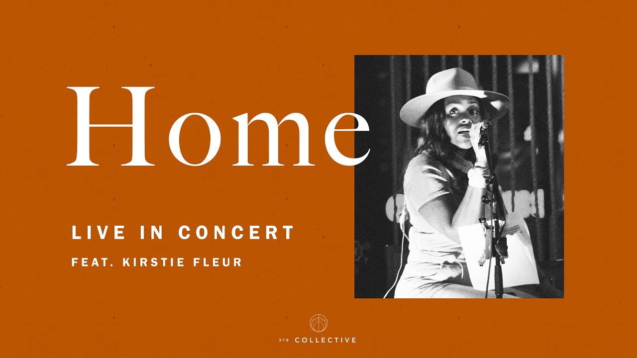 Home feat. Kirstie Fleur - Live from 318 Collective's Song Release ...