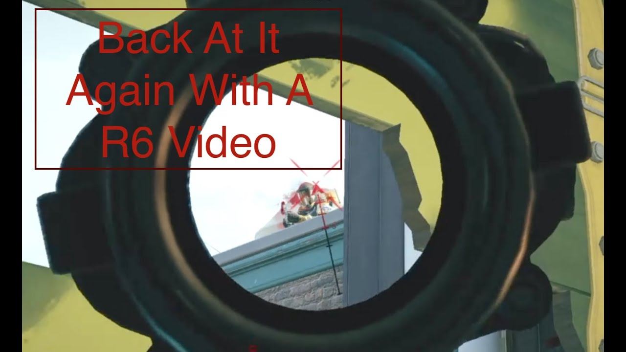 Back at it again with R6 video - Tom Clancy's Rainbow Six Siege - YouTube