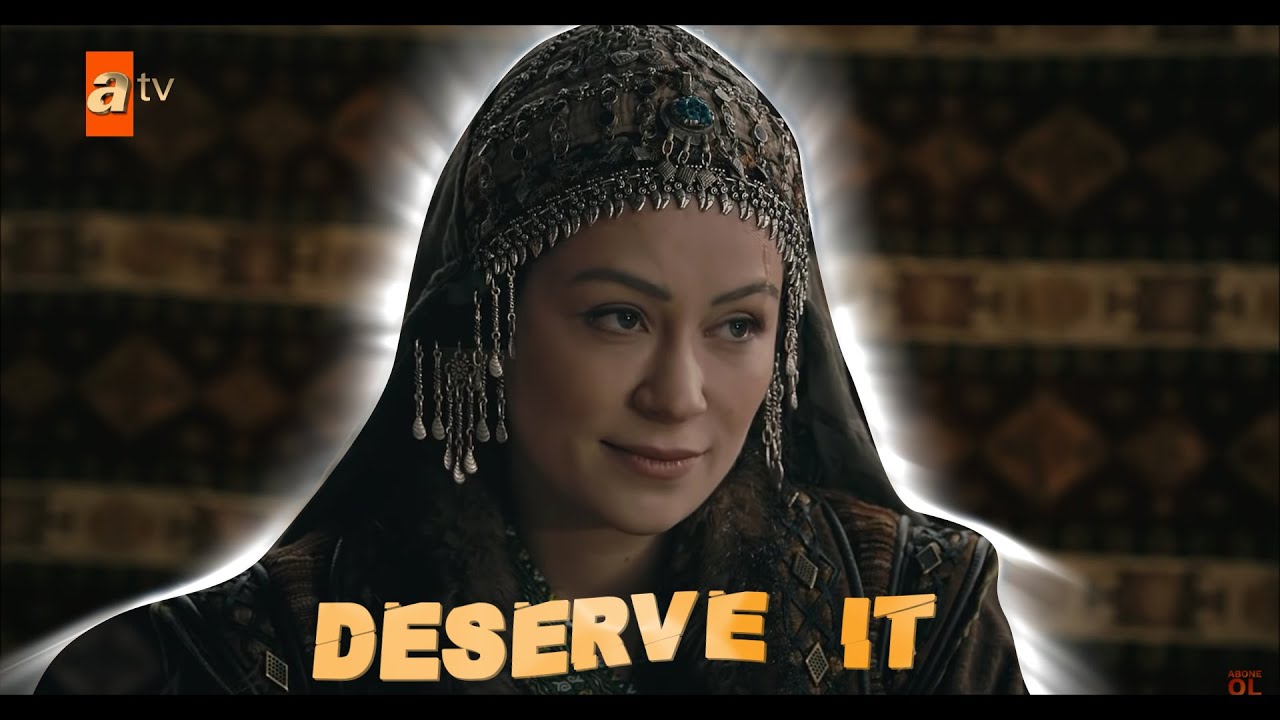Aygul Hatun | Deserve it edit | Kuruluş Osman - YouTube