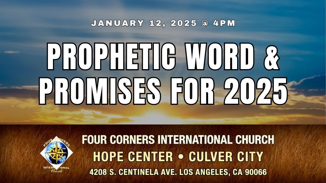 Prophetic Word & Promises for 2025 - Pastor Mark A Garcia | Four ...