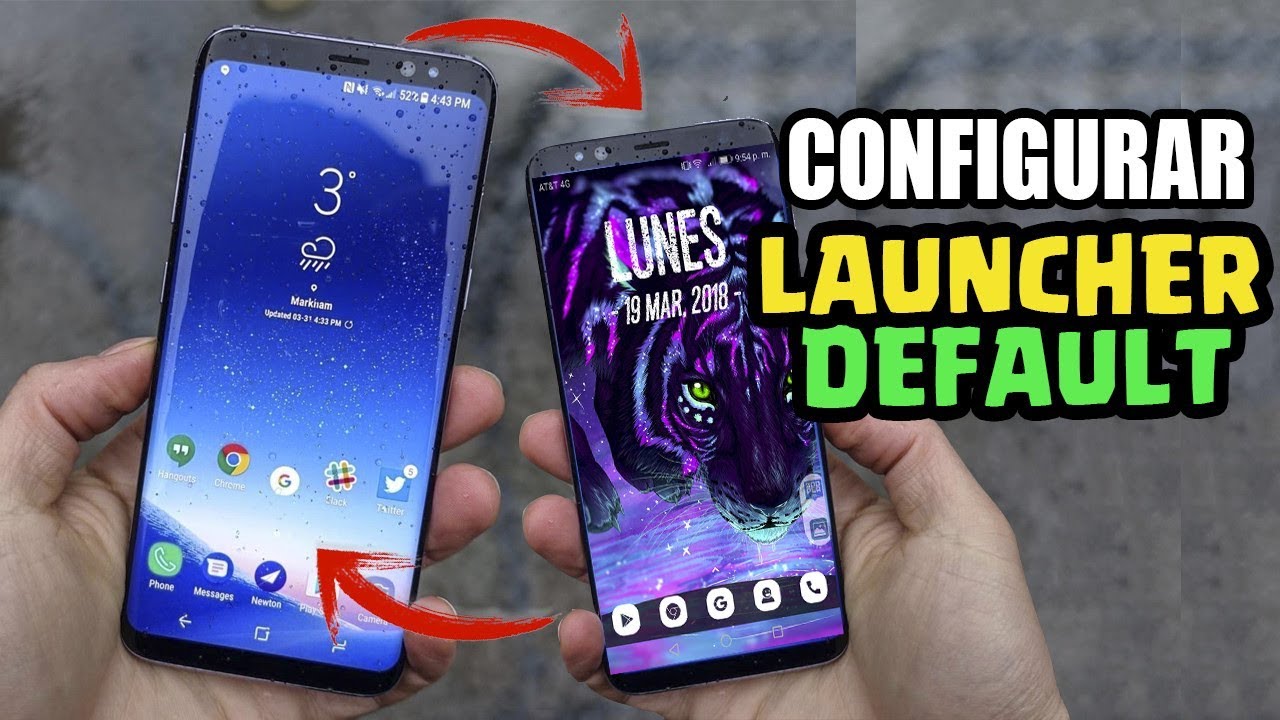 COMO CONFIGURAR LAUNCHER POR DEFAULT EN ANDROID 2018 - YouTube