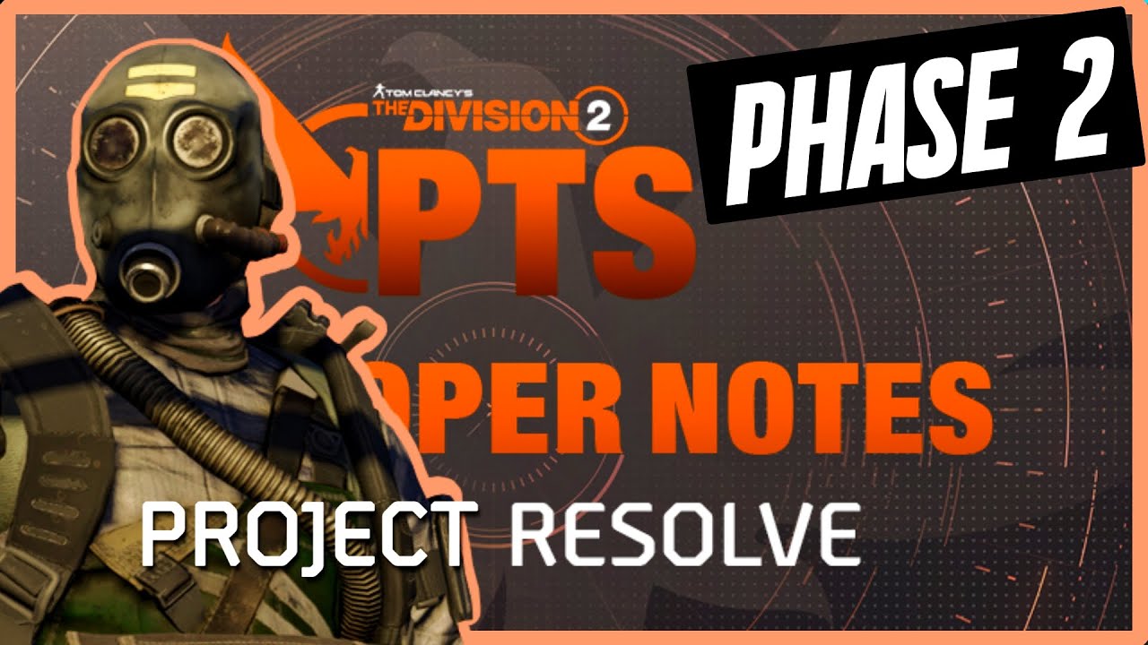 The Division 2 - Project Resolve PTS Fase 2 o que mudou!? - YouTube