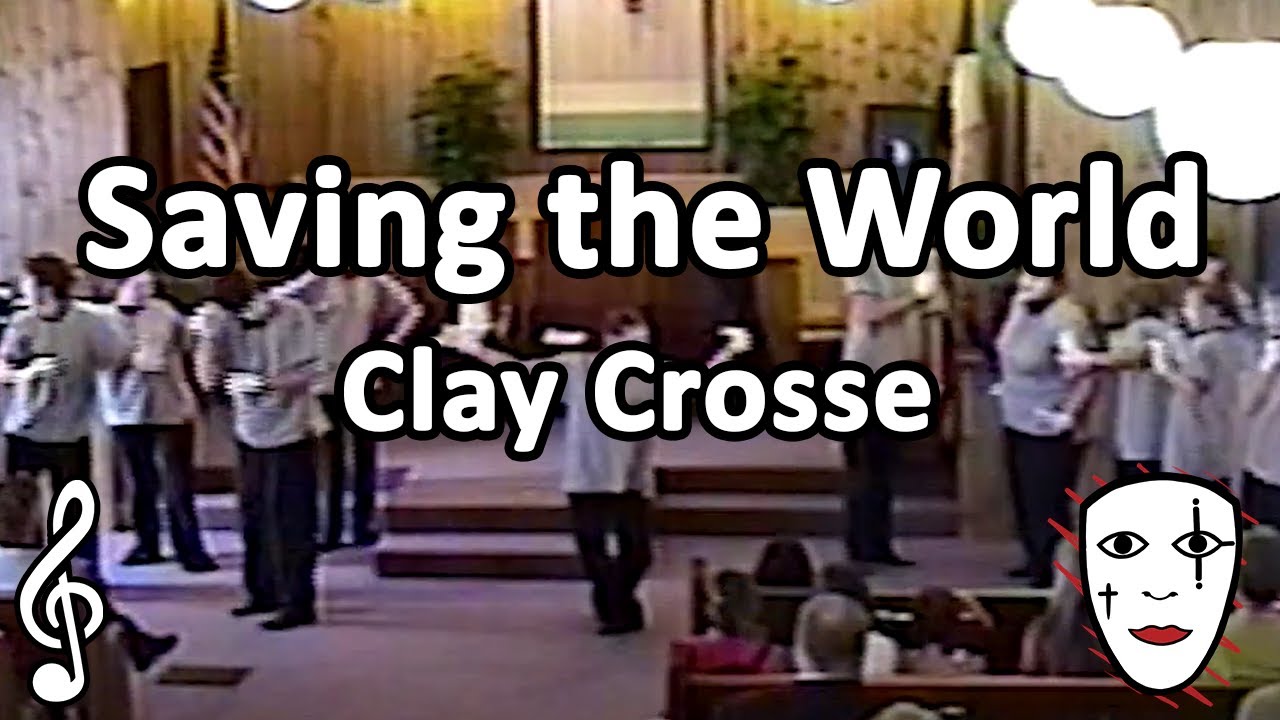 Saving the World - Clay Crosse - Mime Song - YouTube
