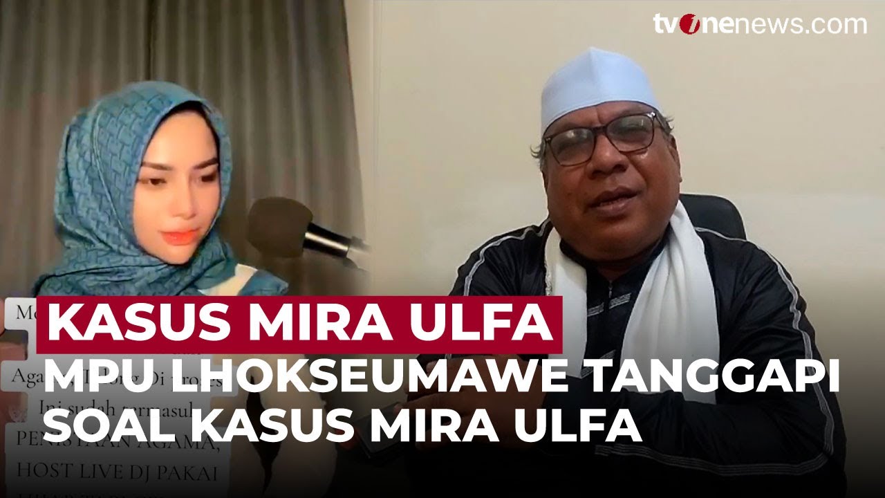 Selebgram Mira Ulfa Diduga Menistakan Agama, Ini Respons MPU Lhokseumawe | OneNews Update - YouTube