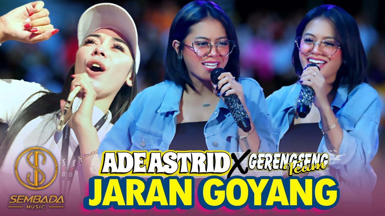 JARAN GOYANG - ADE ASTRID X GERENGSENG TEAM (LIVE ANGKRINGAN TEH ITA ...