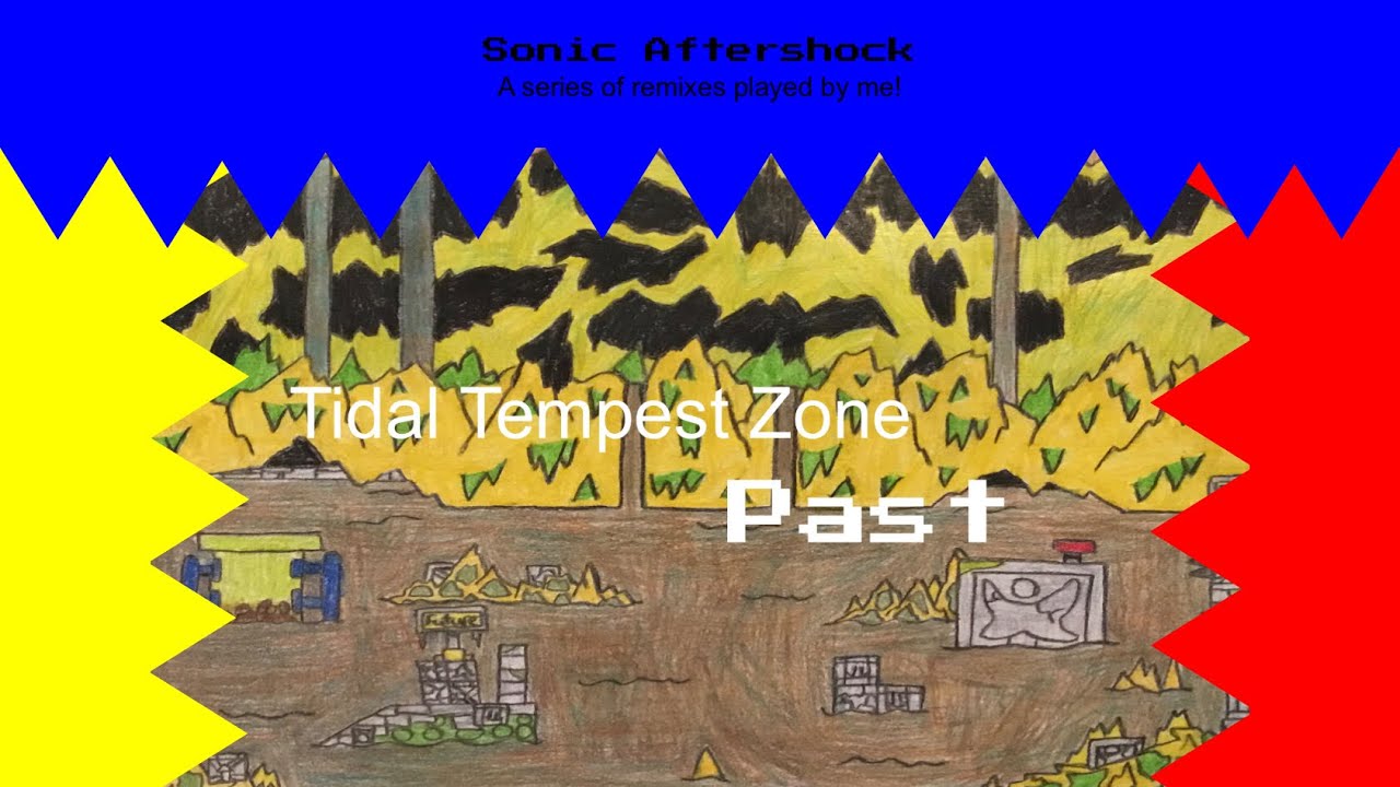 Tidal Tempest Zone Past remix (Sonic Aftershock) - YouTube
