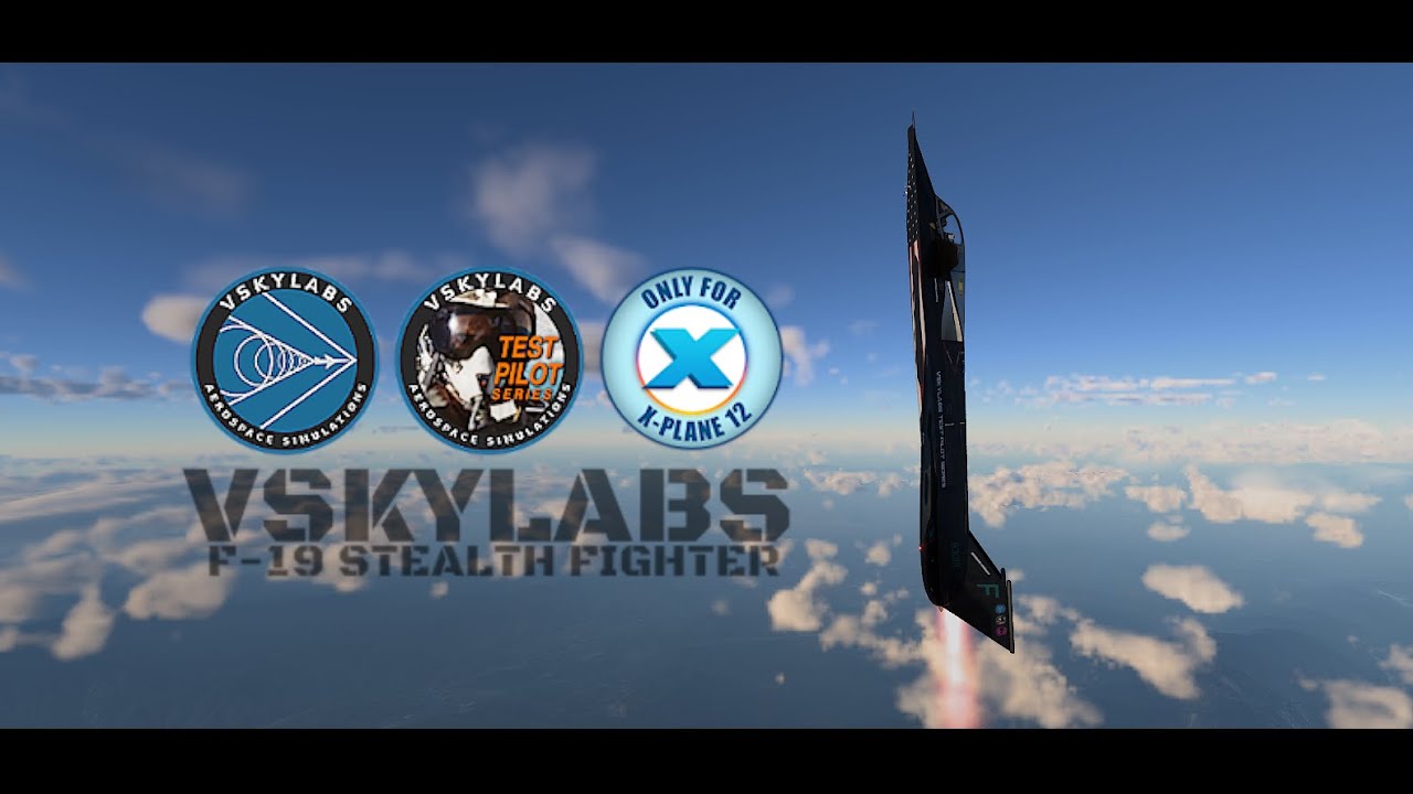 F-19 Stealth Fighter - Kickstart My Heart (X-Plane 12) - YouTube