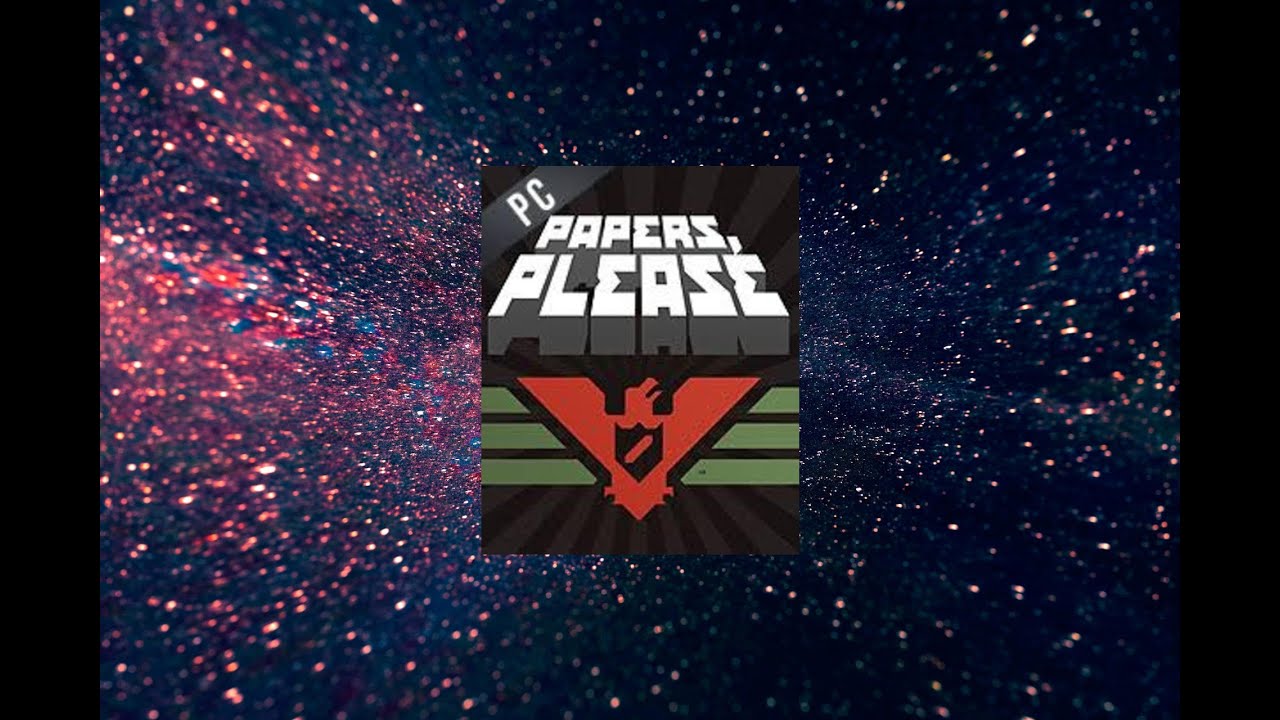 DENIED! || Papers Please #1 - YouTube