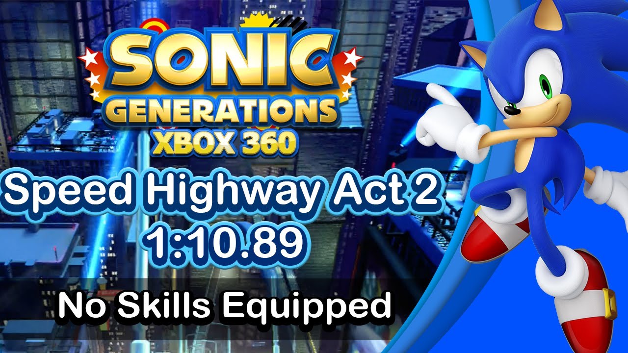 Sonic Generations Speed Highway Act 2 Speedrun 1:10.89 (Basic OoB, No ...