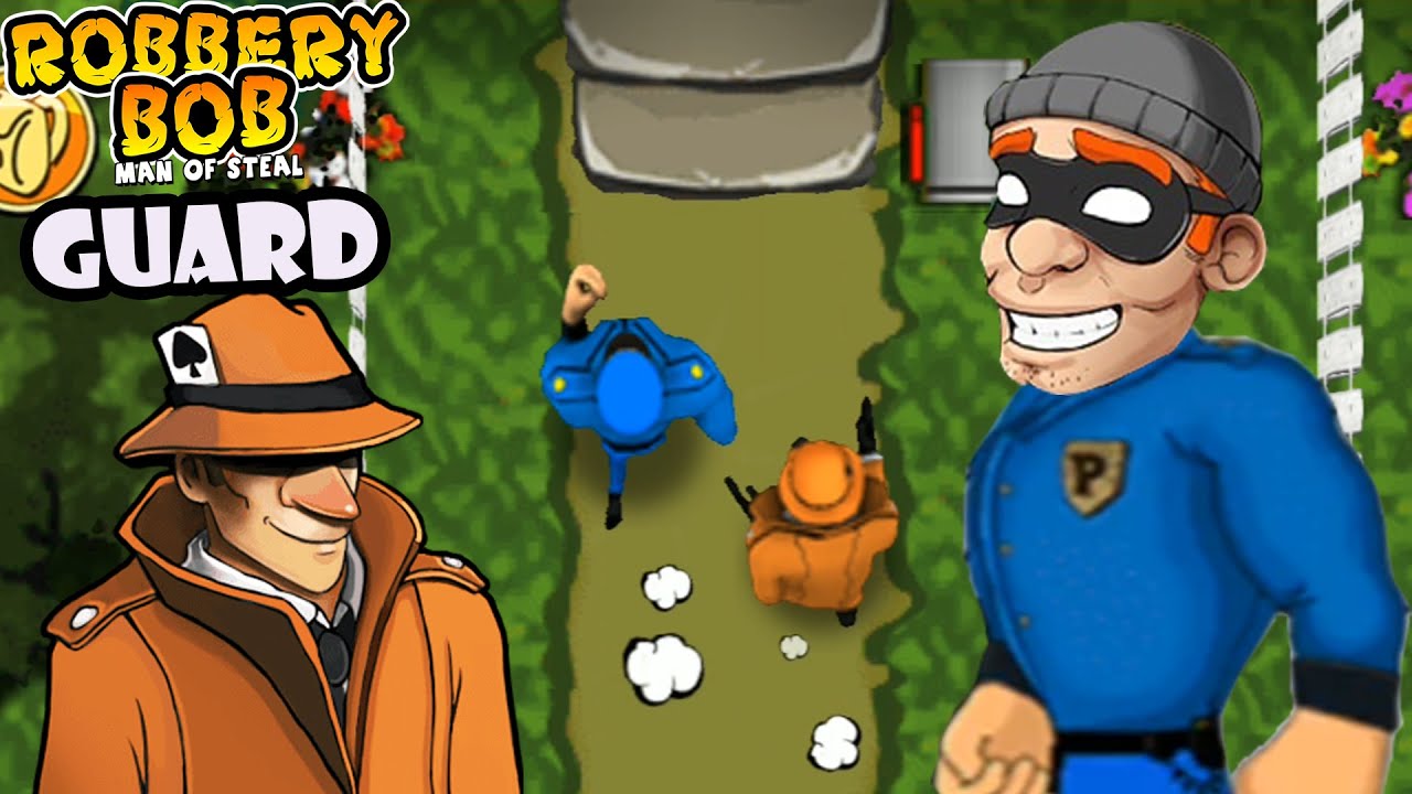 Robbery Bob 1 Use Blue Guard Suit - Part 1 - YouTube