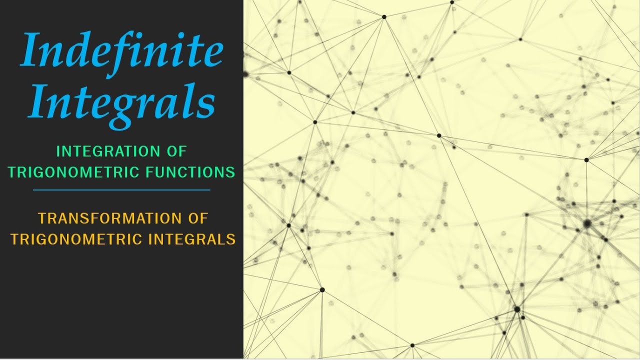 Integration of Trigonometric Functions - Transformation of ...
