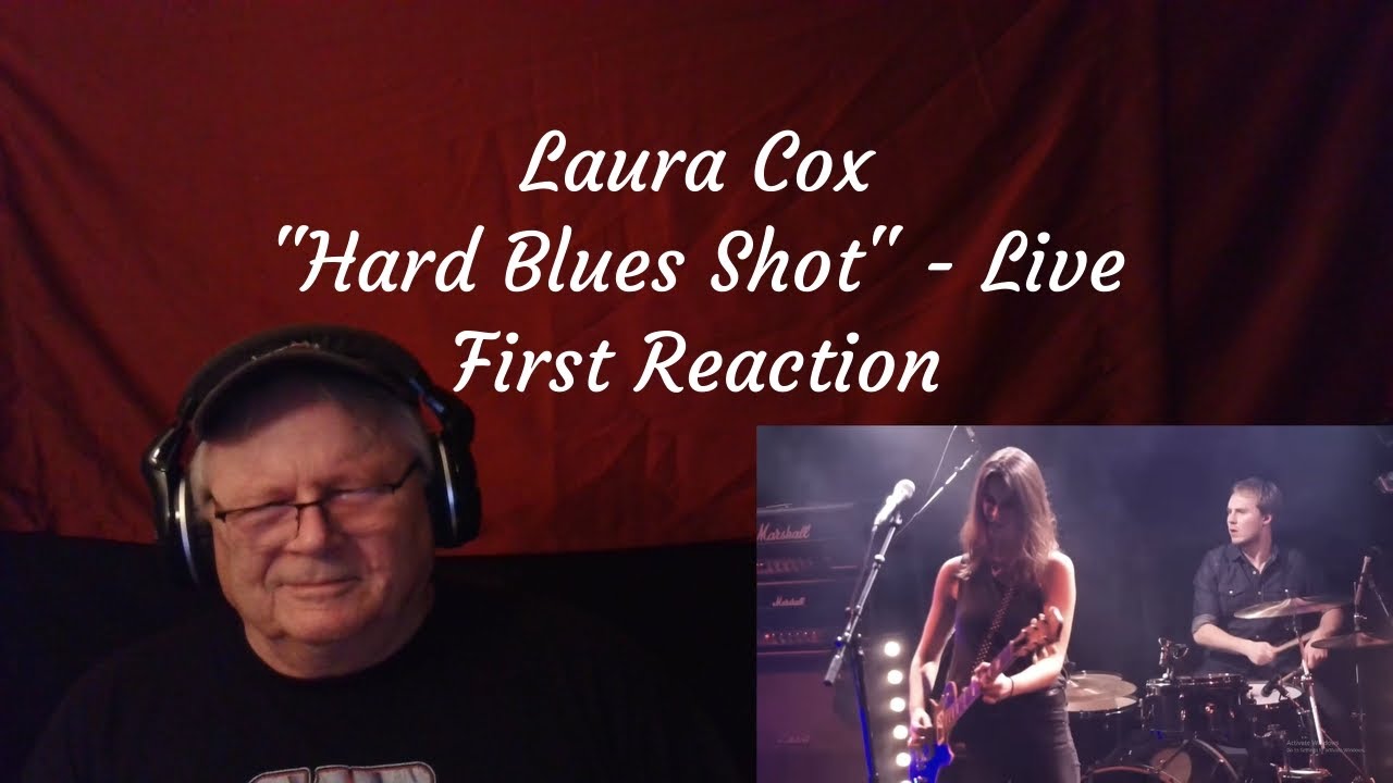 Laura Cox - "Hard Blues Shot" - Live - First Reaction - YouTube