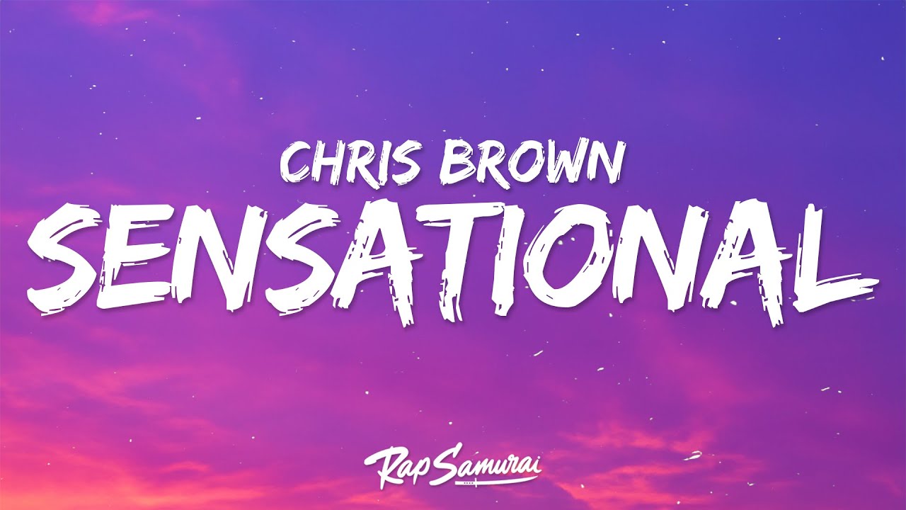 Chris Brown - Sensational (Lyrics) - YouTube