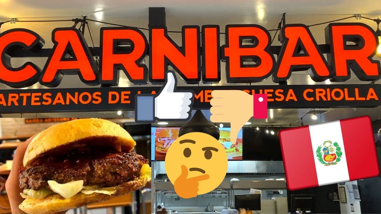 La MEJOR HAMBURGUESA del PERÚ 😱🍔🇵🇪 CARNIBAR 😋 ARTESANOS de la ...