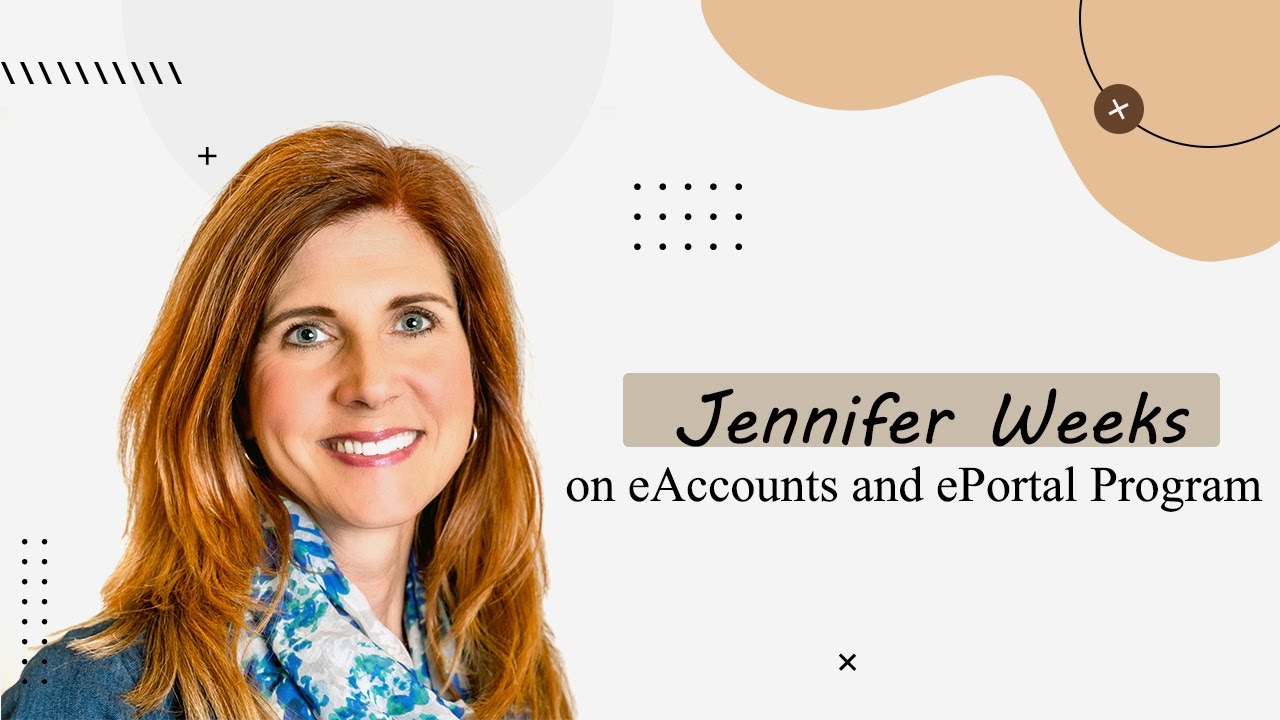 Jennifer Weeks on eAccounts and ePortal Program. - YouTube