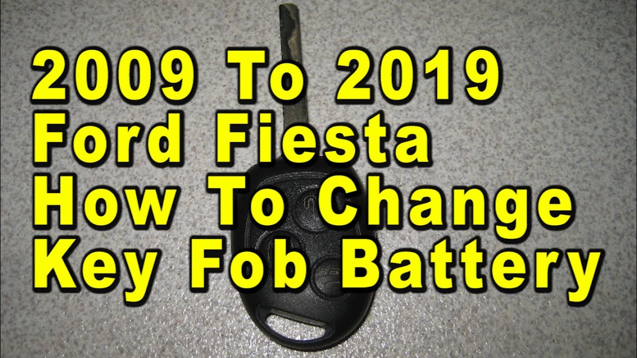 2009 To 2019 Ford Fiesta How To Change Key Fob Battery With Part Number ...