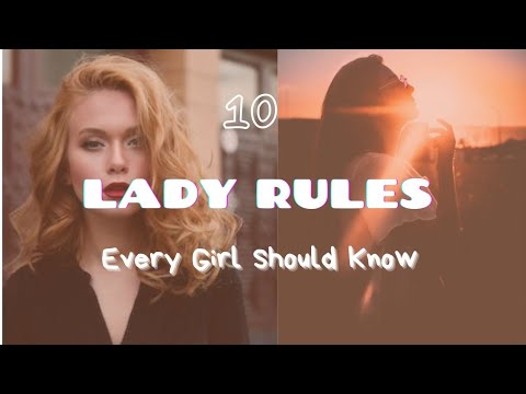10 Lady rules every girl should know - YouTube