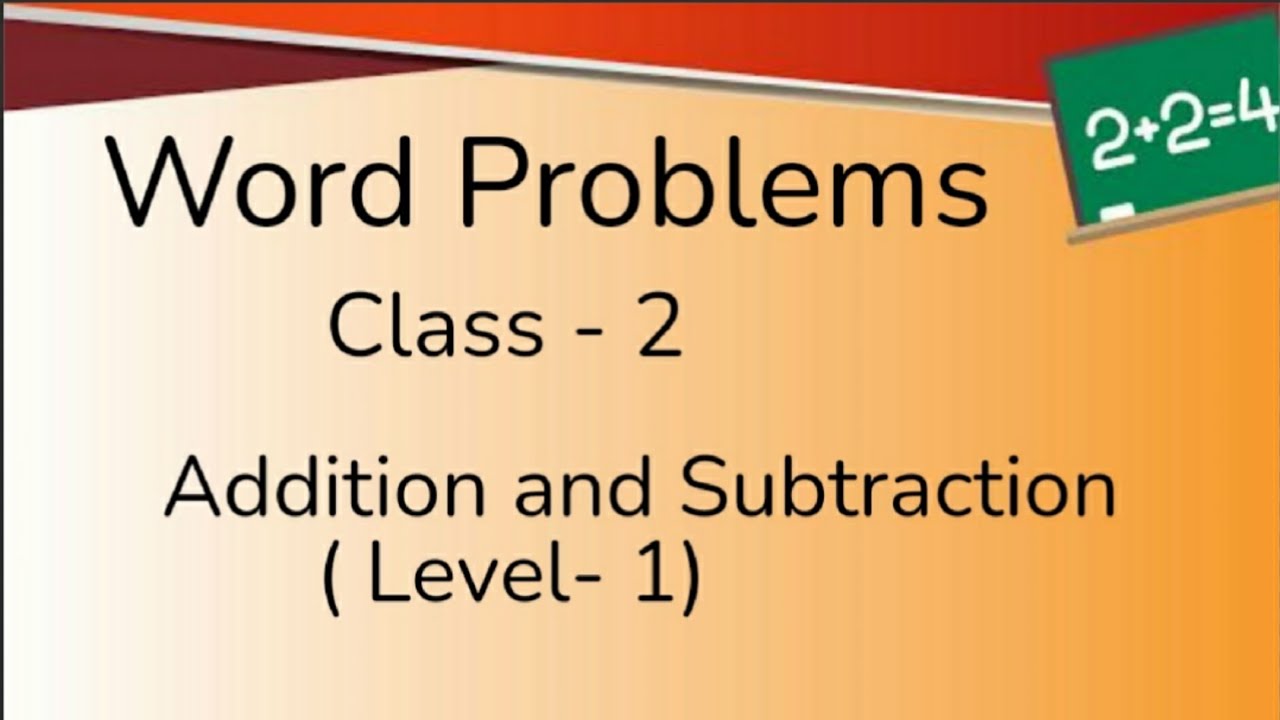 Class 2 Math Word Problems on Addition & Subtraction Level 1| Online ...