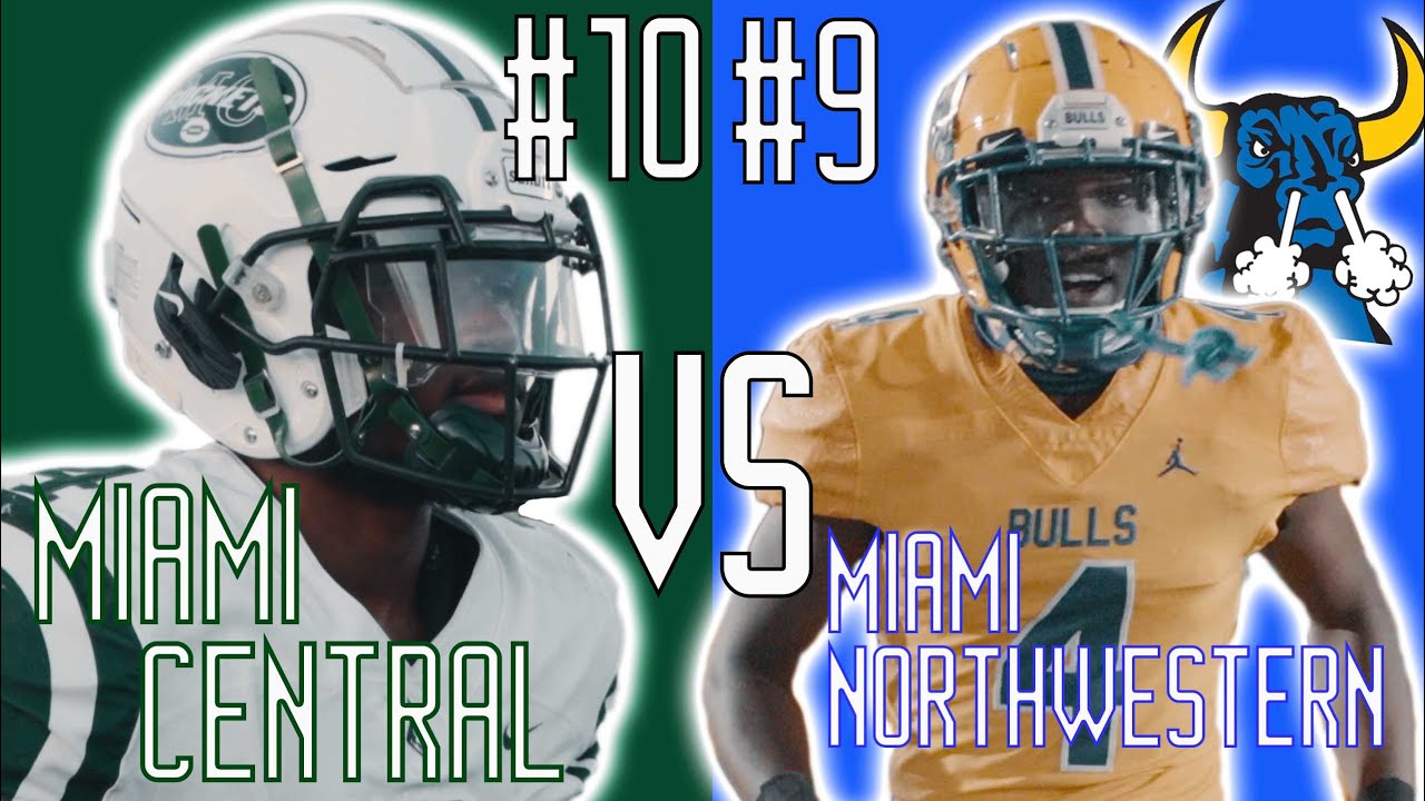 GAME OF THE YEAR🔥 #9 TEAM IN THE NATION Miami Northwestern vs #10 Miami ...