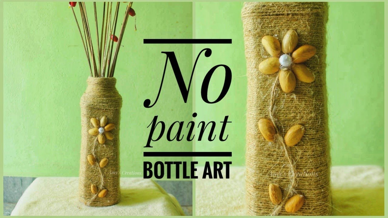No paint bottle art / Pista shell craft on bottle / Bottle art /best ...