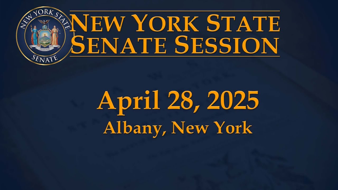 New York State Senate Session - 04/28/2025 - YouTube