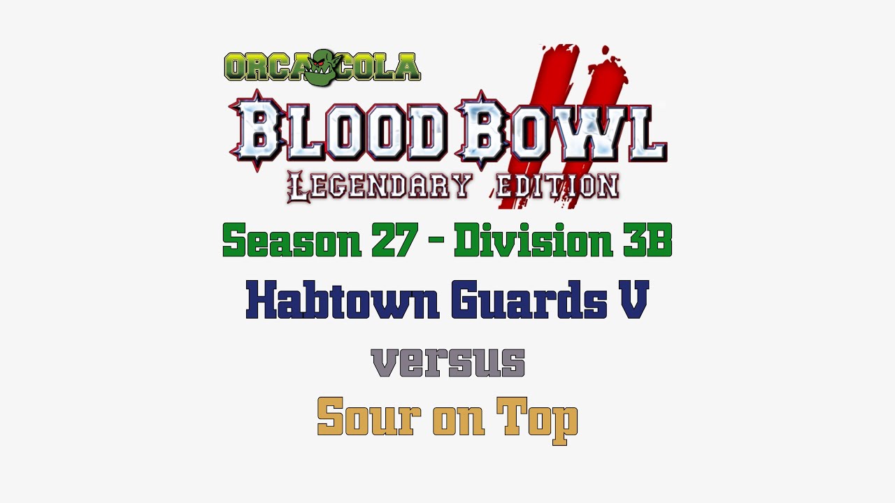 Blood Bowl 2 - Orca Cola Championship S27 - Division 3B: Match Day 9 ...