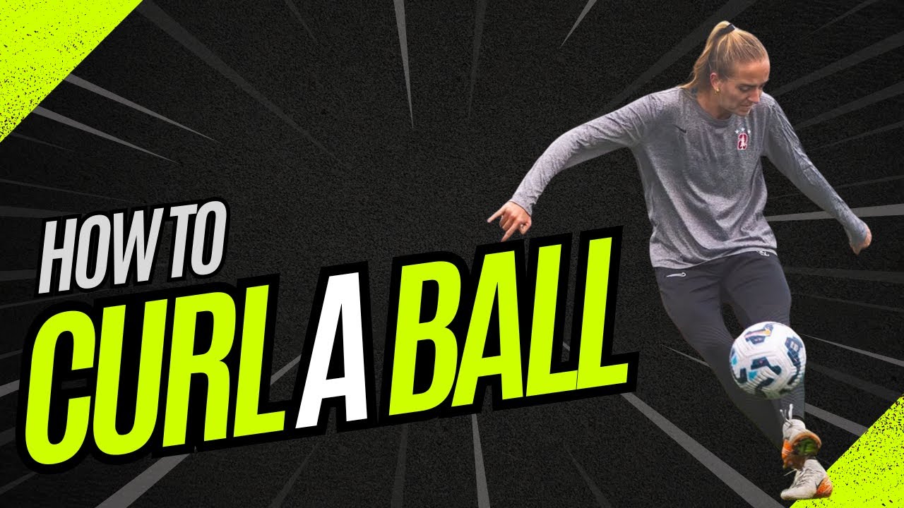 How to Curl a Soccer Ball - YouTube