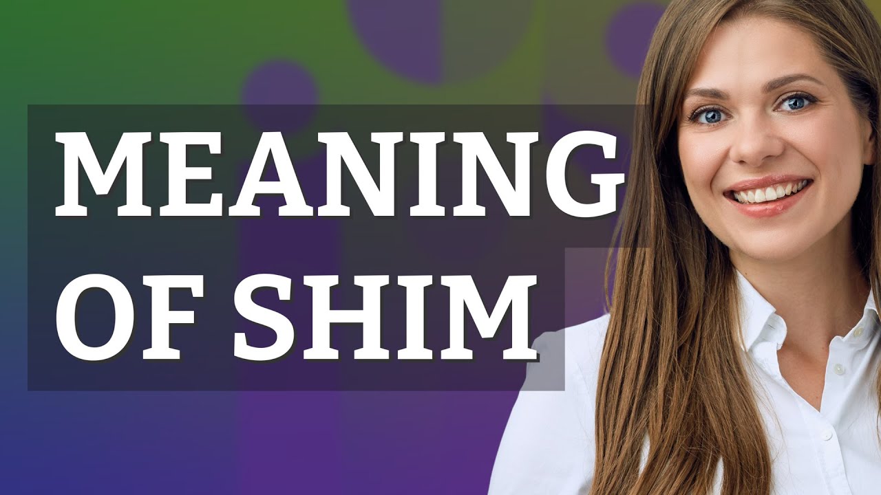 Shim Meaning Of Shim YouTube shim-meaning-of-shim-youtube