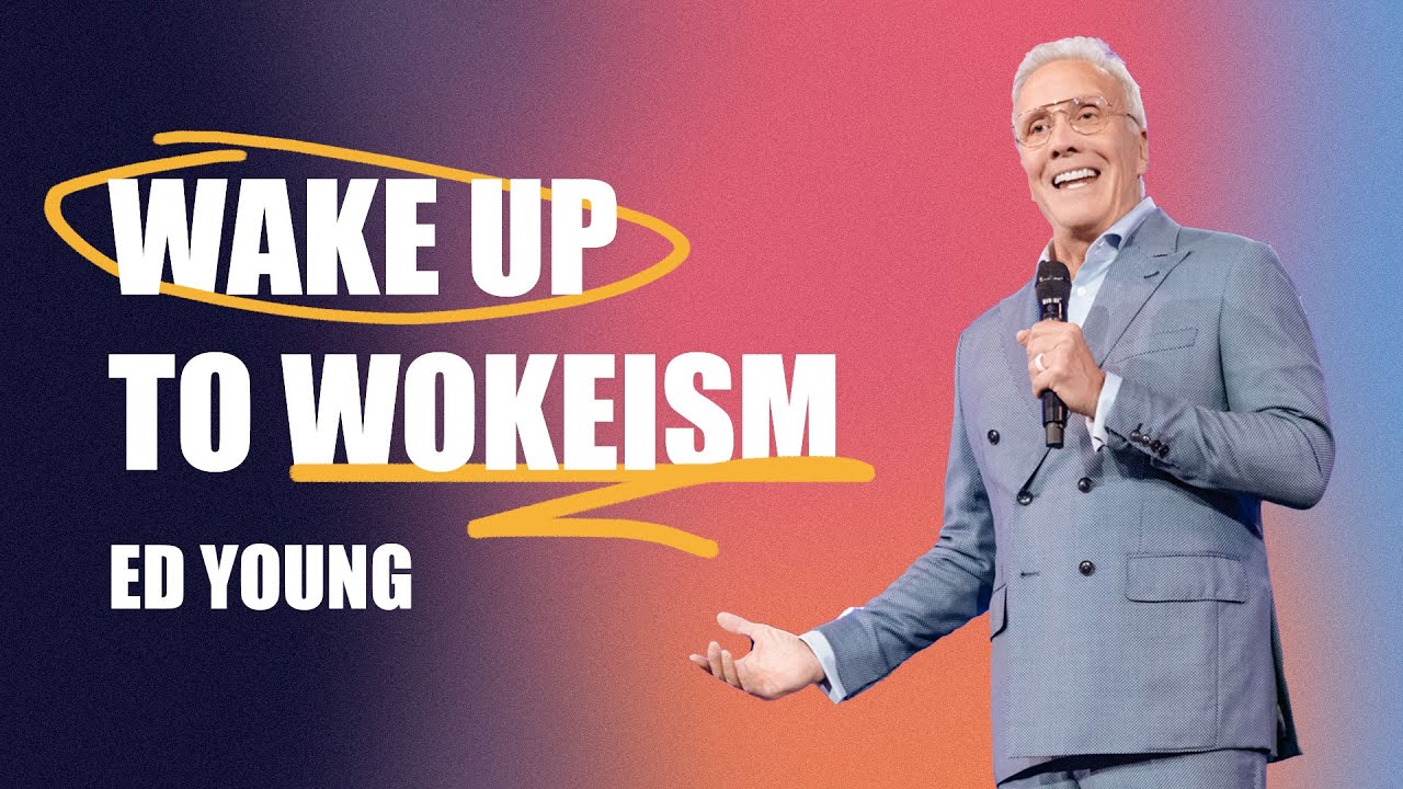 Biblical Doctrines You Won’t See in a Woke World | Ed Young - YouTube