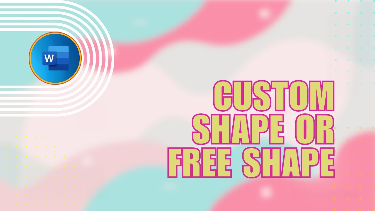 How to Create Custom Shape or Free Shape in Microsoft Word - YouTube
