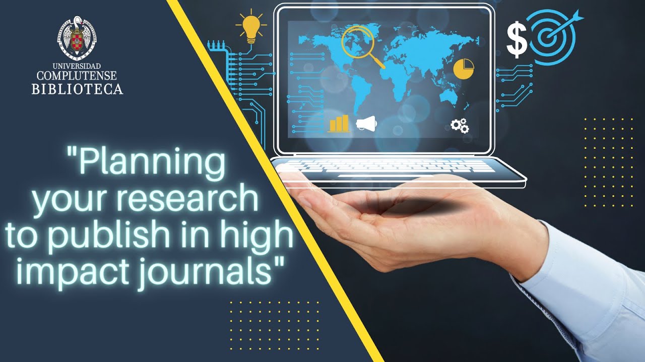 Planning your research to publish in high impact journals - YouTube